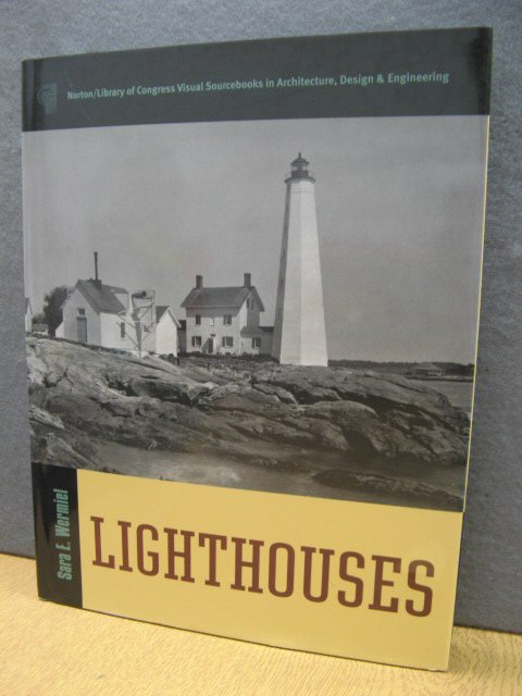 Lighthouses (Norton/Library of Congress Visual Sourcebooks in ...