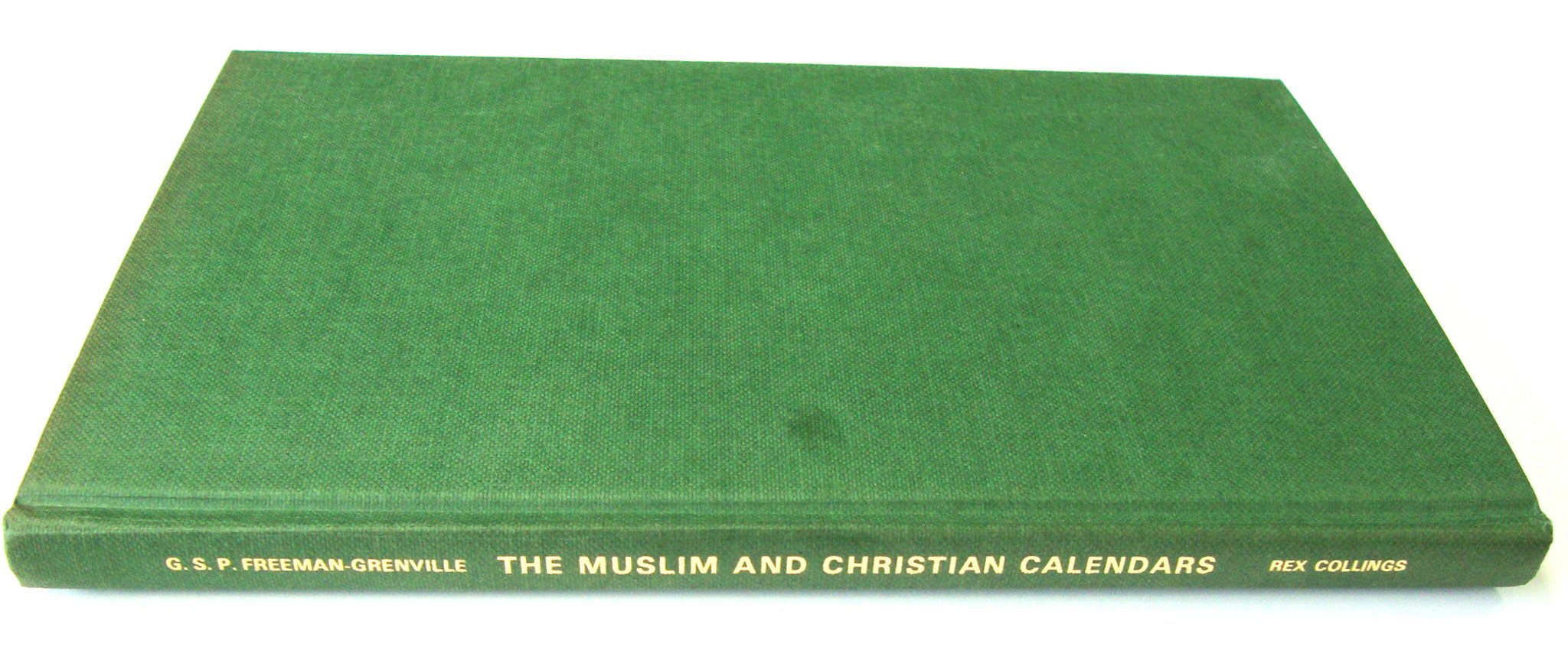 The Muslim and Christian Calendars: Being Tables for the Conversion of ...