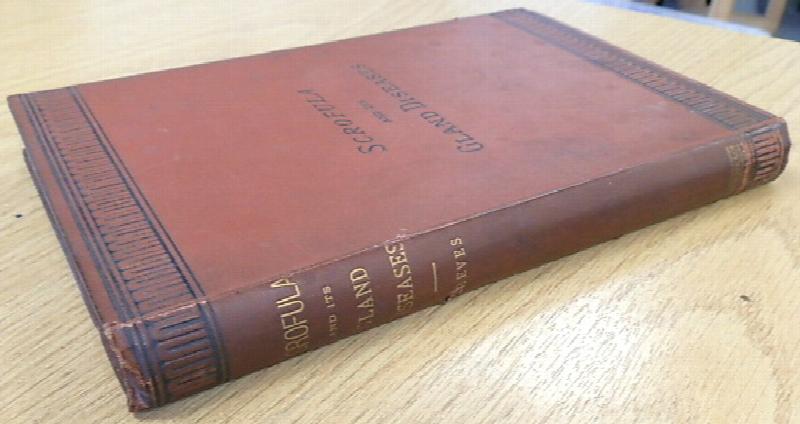 Scrofula and Its Gland Diseases: An Introduction to the General ...