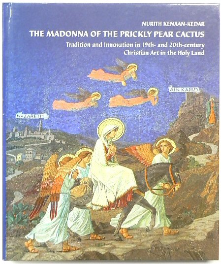 The Madonna of the Prickly Pear Cactus: Tradition and Innovation in ...