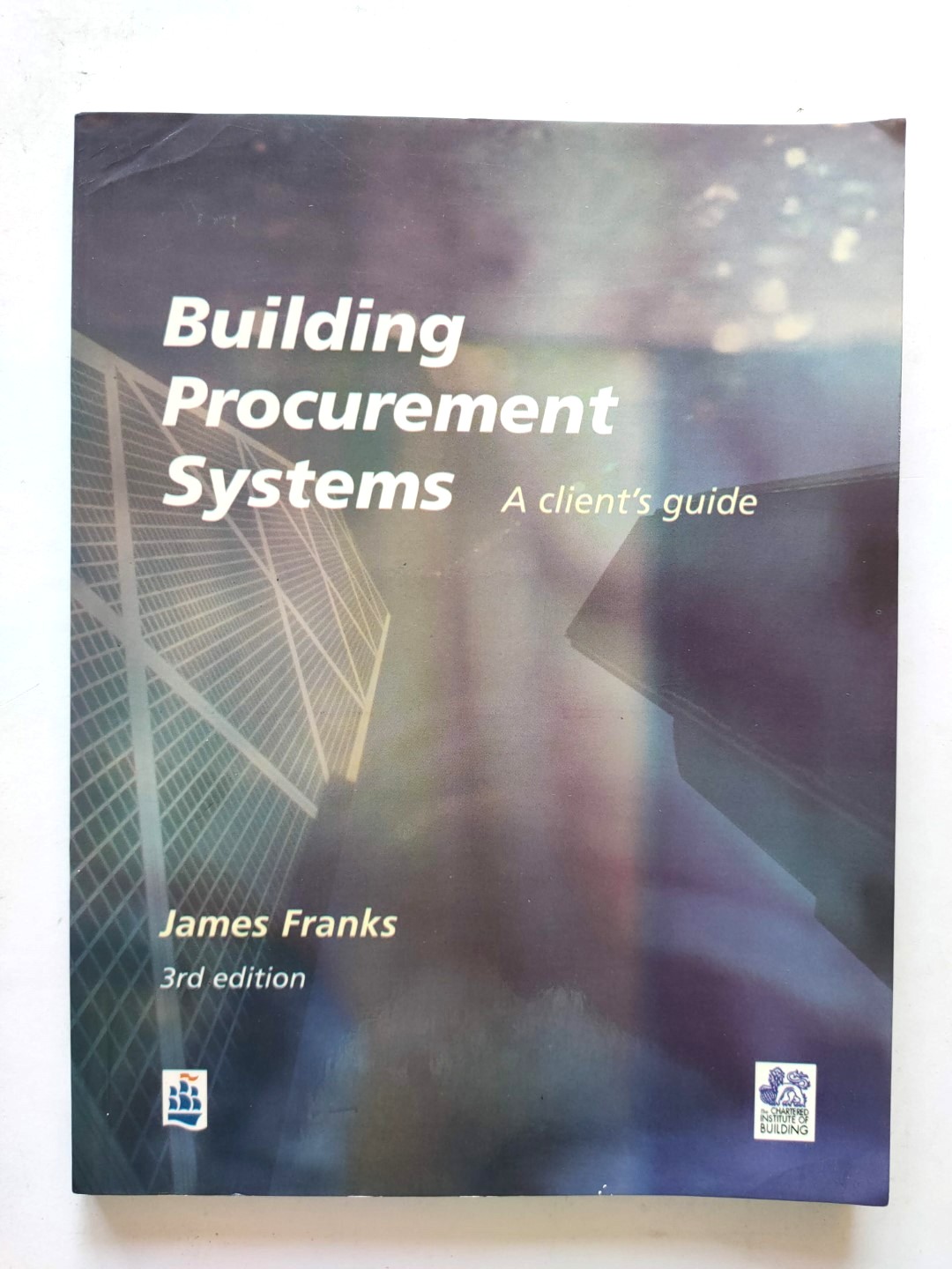 Building Procurement Systems: A Client's Guide
