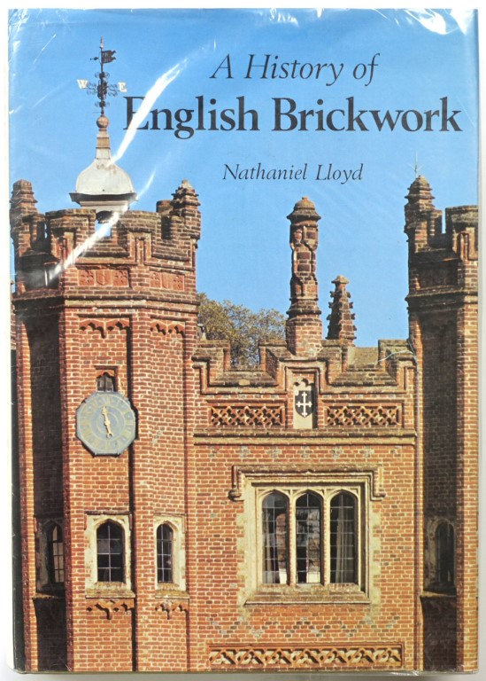 A History of English Brickwork: With examples and notes of the ...
