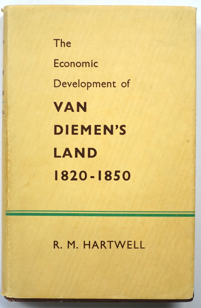 The Economic Development of Van Diemen's Land, 1820-1850