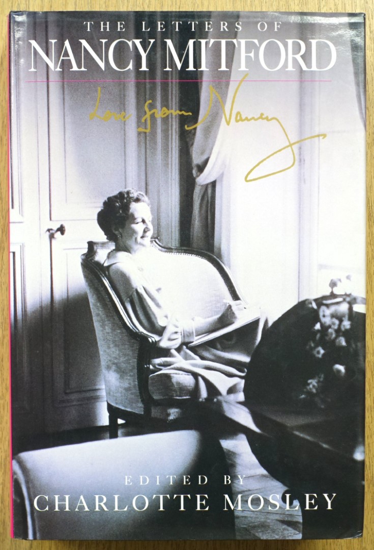 The Letters of Nancy Mitford: Love From Nancy